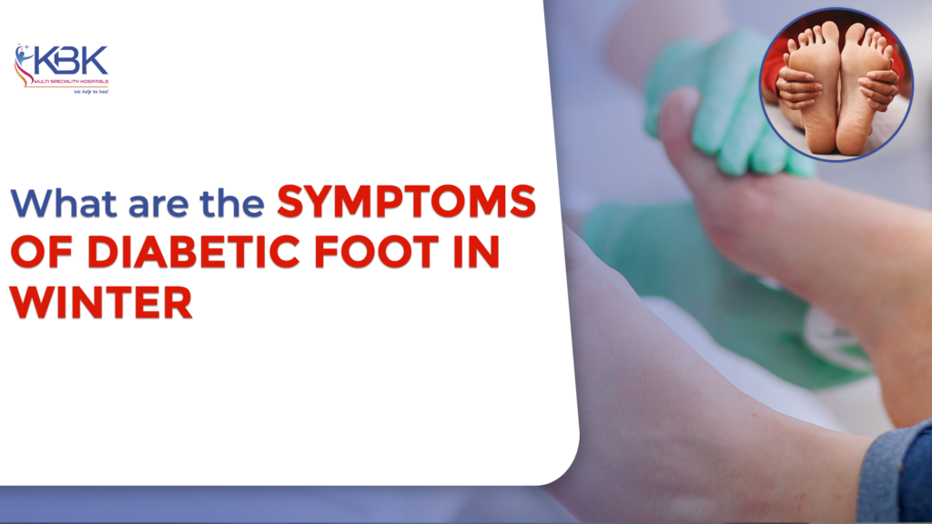 Symptoms of Diabetic Foot: Signs & Care Tips